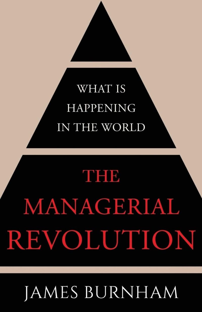 The Managerial Revolution – James Burnham | Siavash Tahan